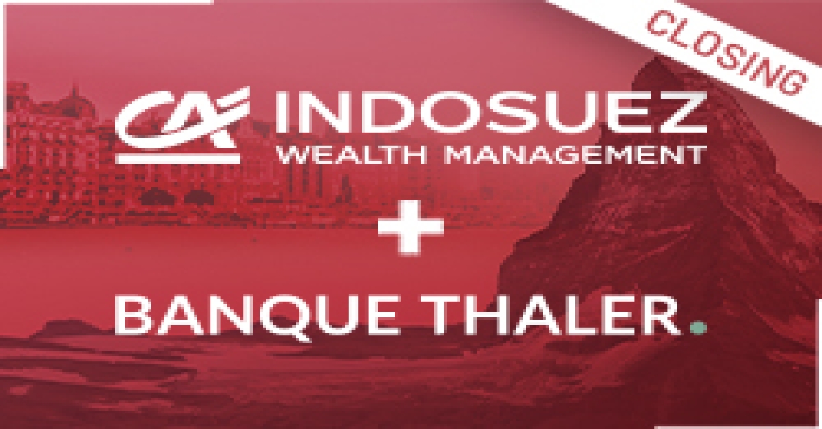 Indosuez finalises the acquisition of Banque Thaler | Indosuez